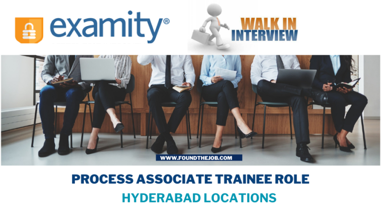 Examity Walk-In Interview on 16th-17th August: Process Associate ...